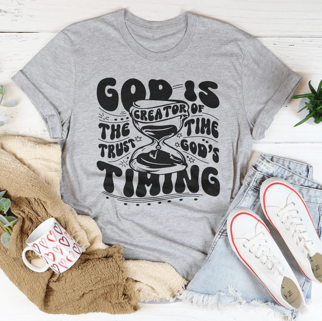 God Is The Creator Of Time Trust God's Timing Tee – Peachy Sunday