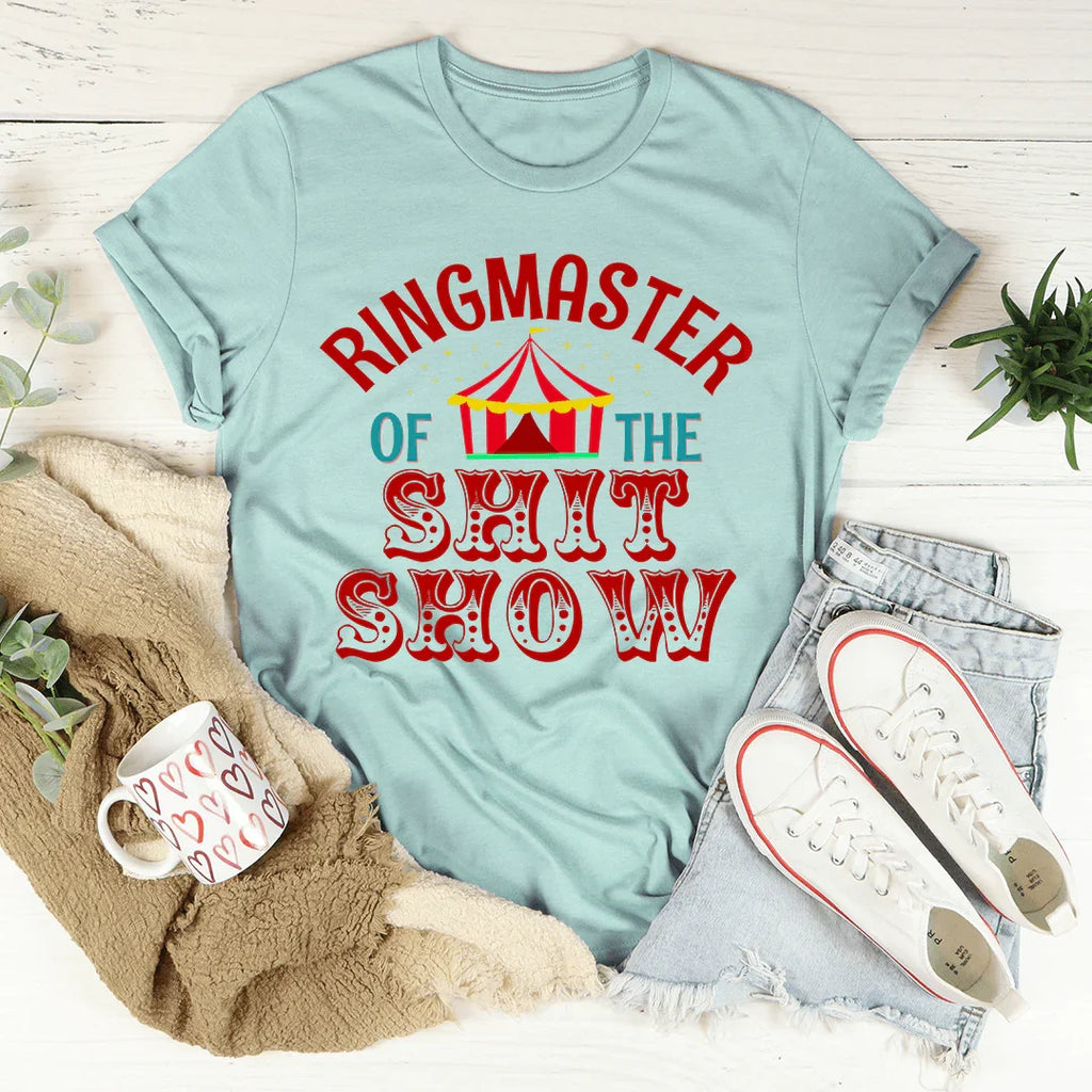 Ringmaster Of The Shit Show Tee – Peachy Sunday