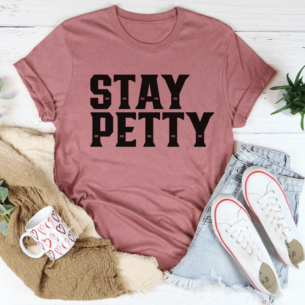 Stay Petty Tee – Peachy Sunday